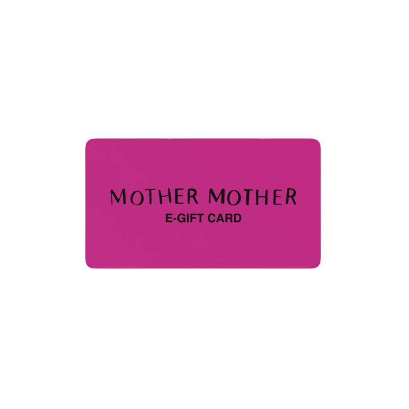 Mother Mother E-Gift Card
